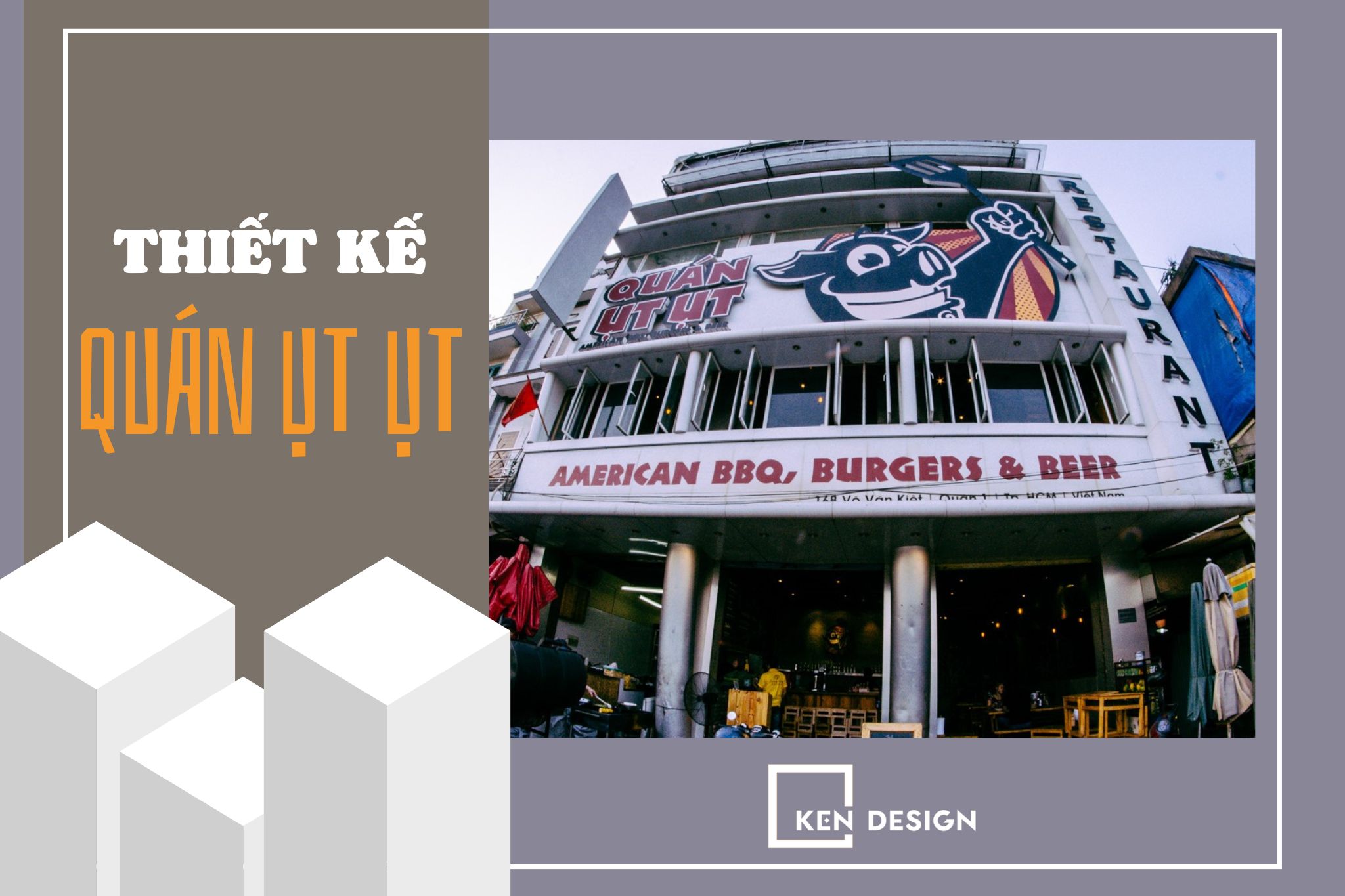 Thiết kế Quán Ụt Ụt - Phong cách Âu Mỹ mới lạ và độc đáo | Kendesign