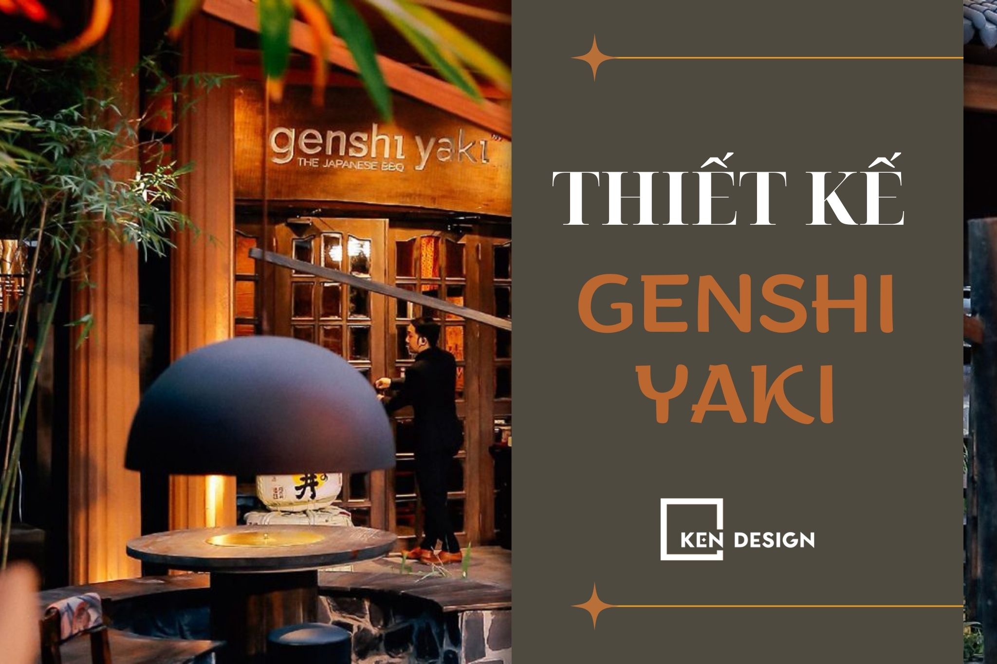 Thiết kế Genshi Yaki - mang đậm chất Nhật Bản | Kendesign