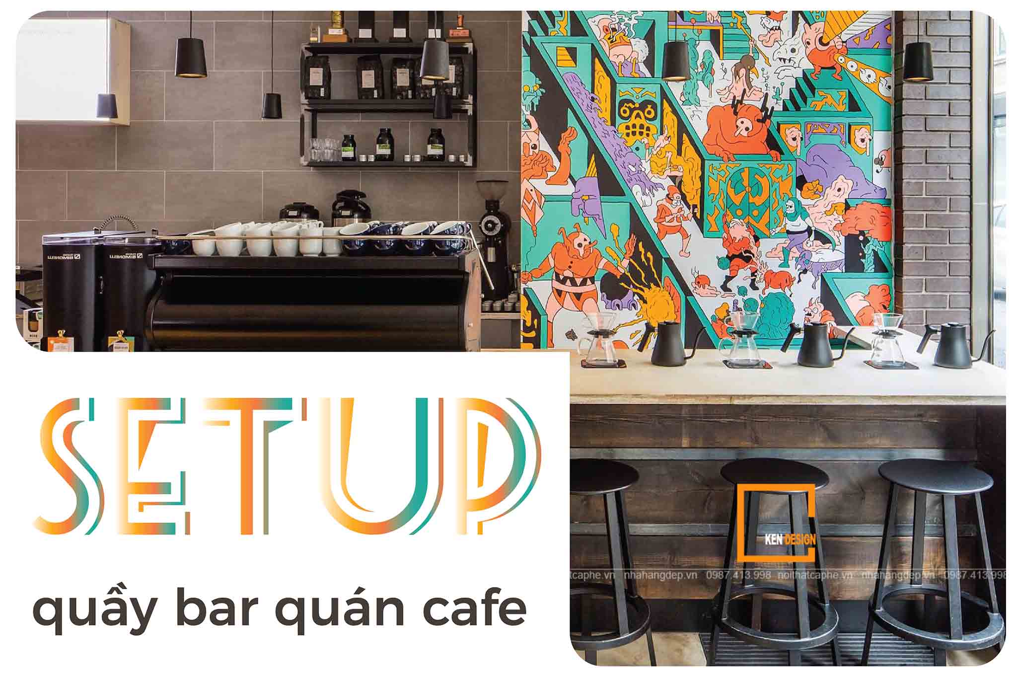 Quy trình setup quầy bar quán cafe bạn cần biết | Kendesign